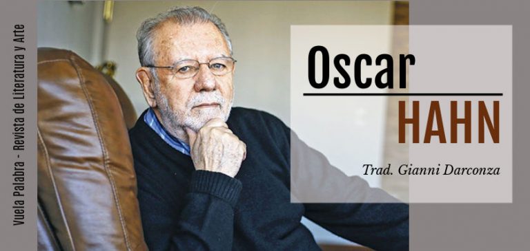 ÓSCAR HAHN: Yo te admiro poeta invisible